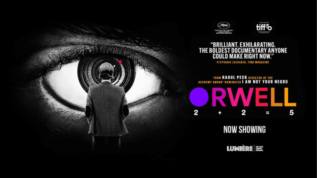 Win! ORWELL 2+2=5 movie tickets – X-Press Magazine – Entertainment in Perth
